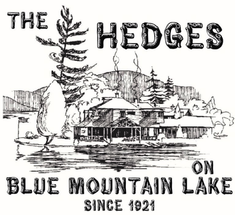 The Hedges on Blue Mountain Lake - Be part of the Tradition